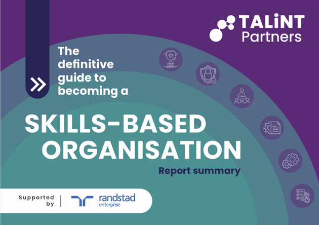 The Definitive Guide to Becoming a Skills Based Organisation